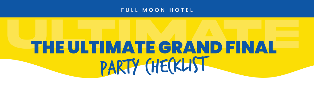 Ultimate Footy Finals Checklist - Full Moon Hotel